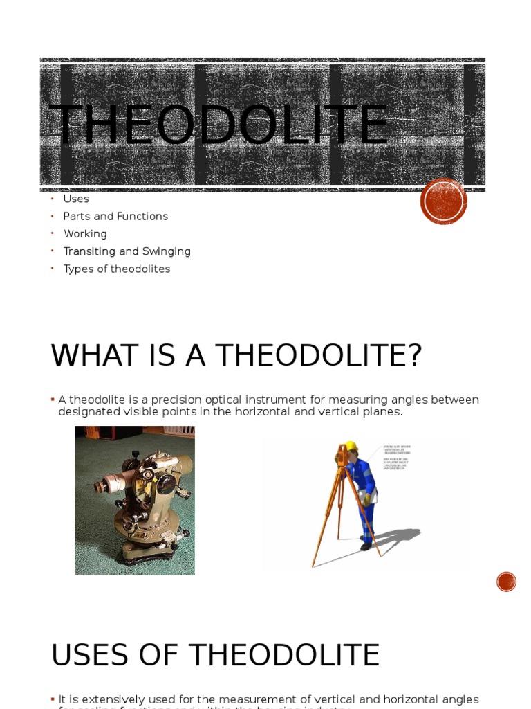 Theodolite Presentation | PDF | Geography | Tools