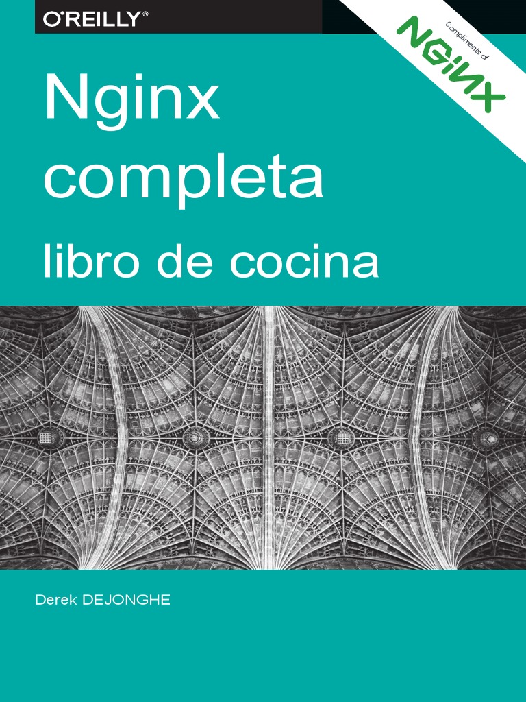 Complete NGINX Cookbook PDF - En.es | PDF | Cookie HTTP | Servidor web Complete NGINX Cookbook PDF - En.es | PDF | Cookie HTTP | Servidor web