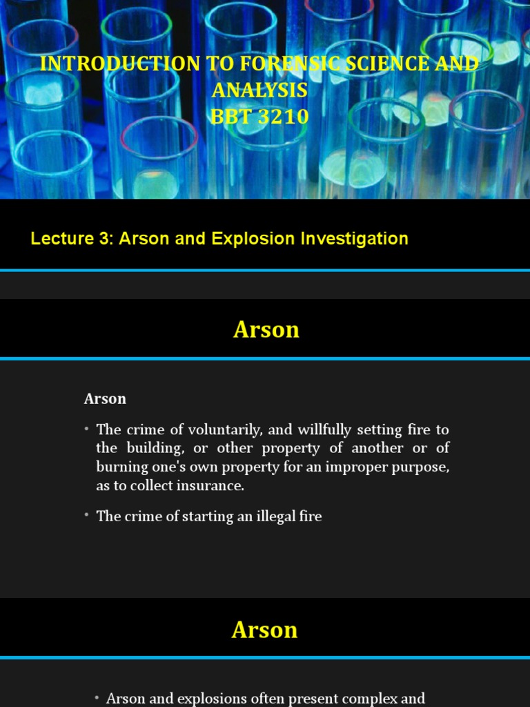 Lecture 3 - Arson - Student | PDF | Combustion | Explosion