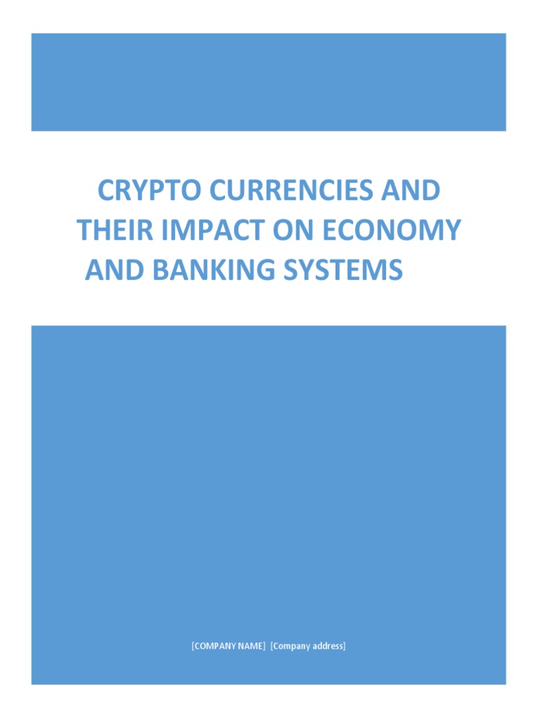 Crypto Currencies and Their Impact On Economy and Banking Systems | PDF ...