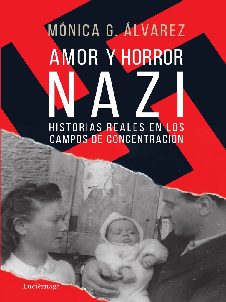 3697 Amor y Horror Nazi PDF | PDF | Campo de concentración de Auschwitz ...