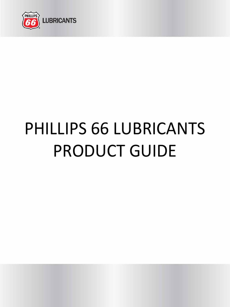 Phillips 66 Product Guide 062818-Min PDF | PDF | Motor Oil | Materials