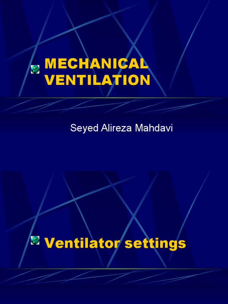 Mechanical Ventilation Settings & Modes Explained | PDF | Medical ...