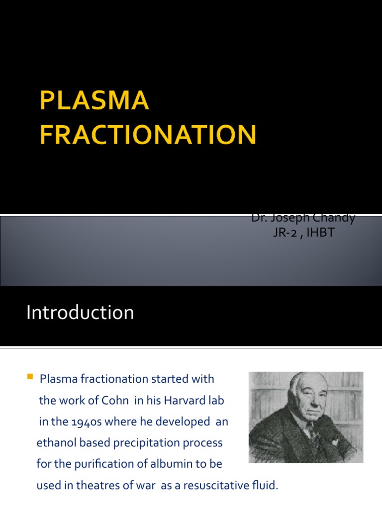 Cohn Plasma Fractionation Overview | PDF | Protein Purification ...