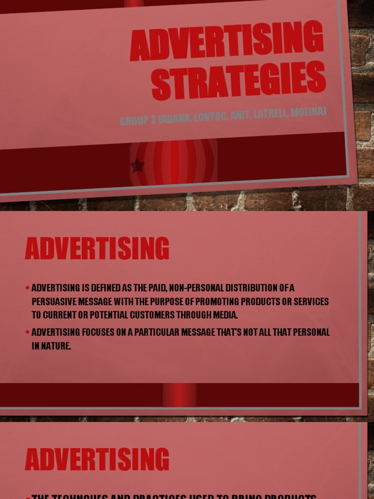 Advertising Strategies: Group 2 (Adana, Lontoc, Anit, Latrell, Molina ...