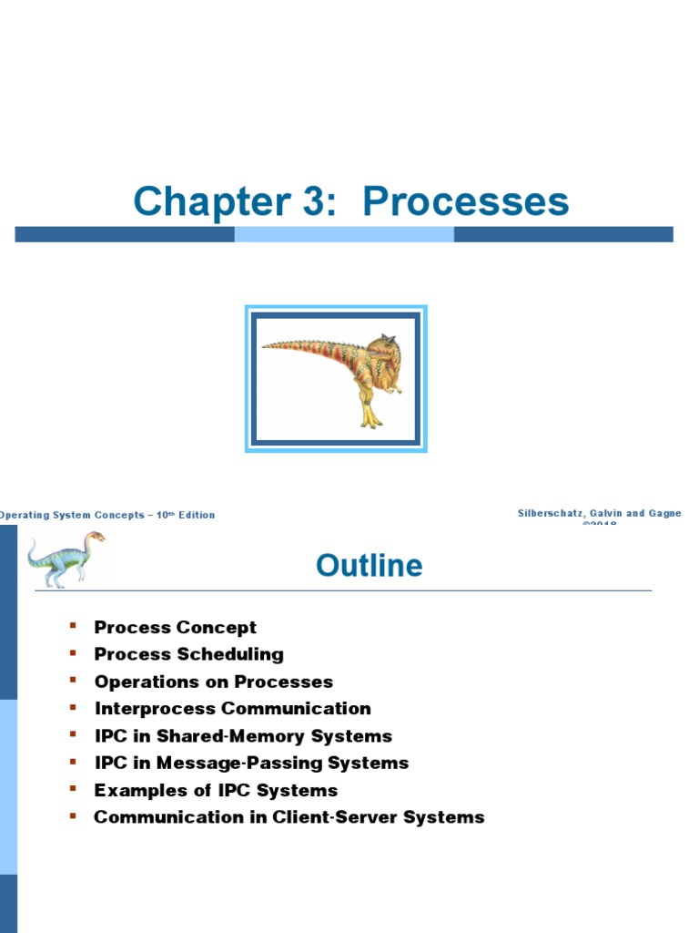 Chapter 3: Processes: Silberschatz, Galvin and Gagne ©2018 Operating System Concepts - 10 ...