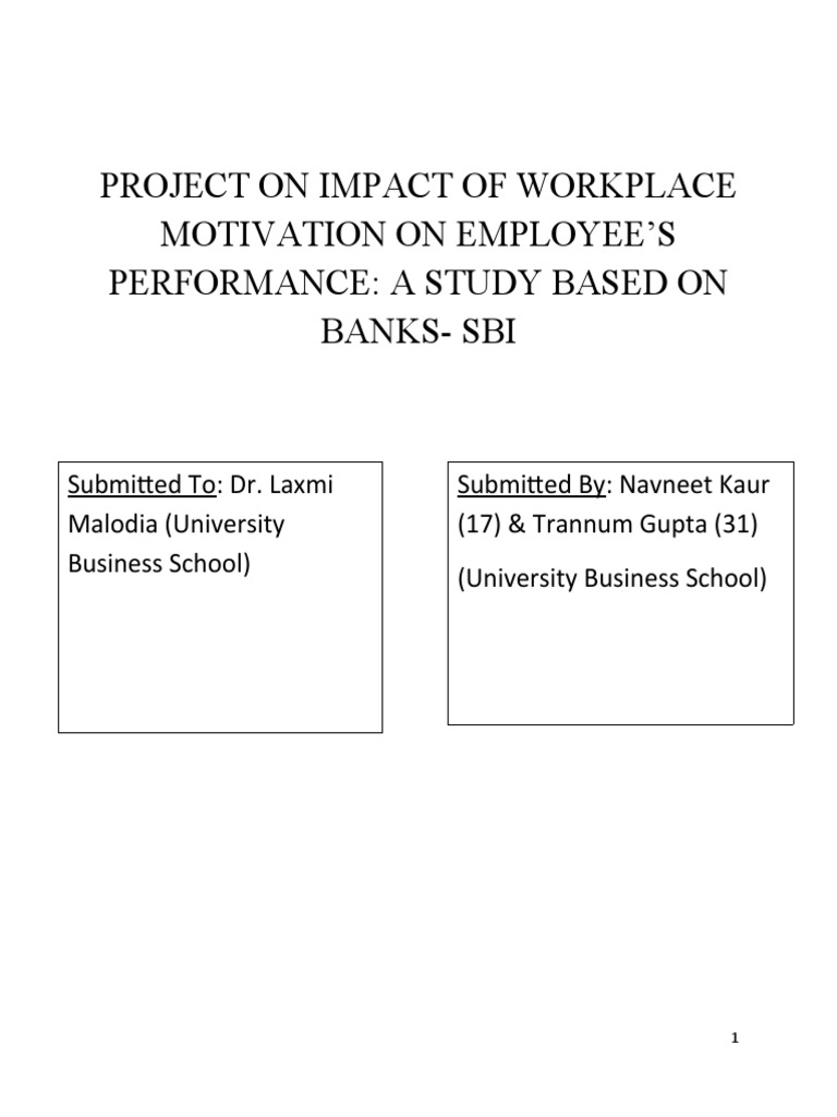 Project On Impact of Workplace Motivation On Employee'S Performance: A ...