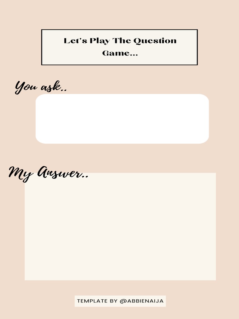 Let's Play The Question Game... : You Ask. | PDF