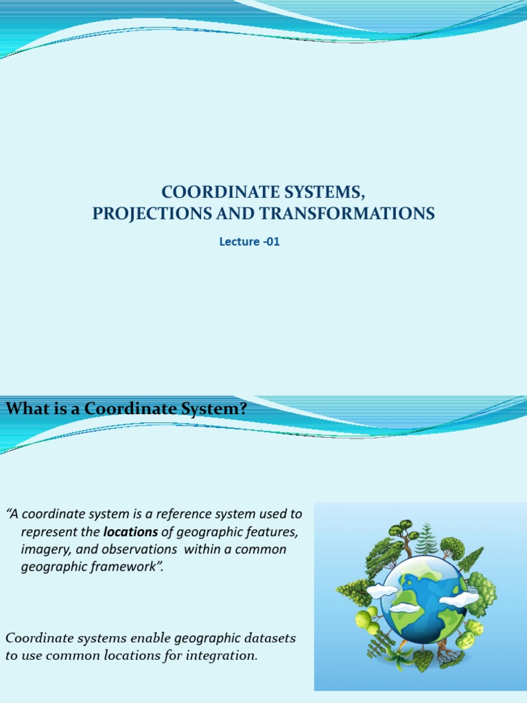 Coordinate Systems, Projections and Transformations: Lecture - 01 | PDF ...