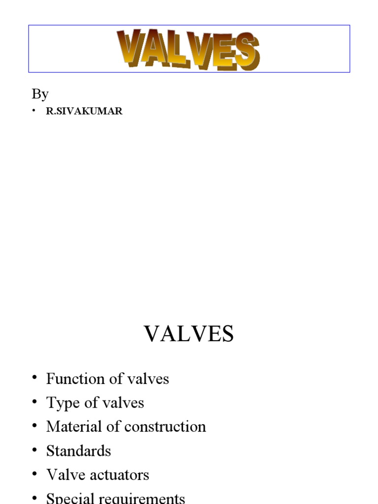 VALVES Pps | PDF | Valve | Hydraulic Engineering