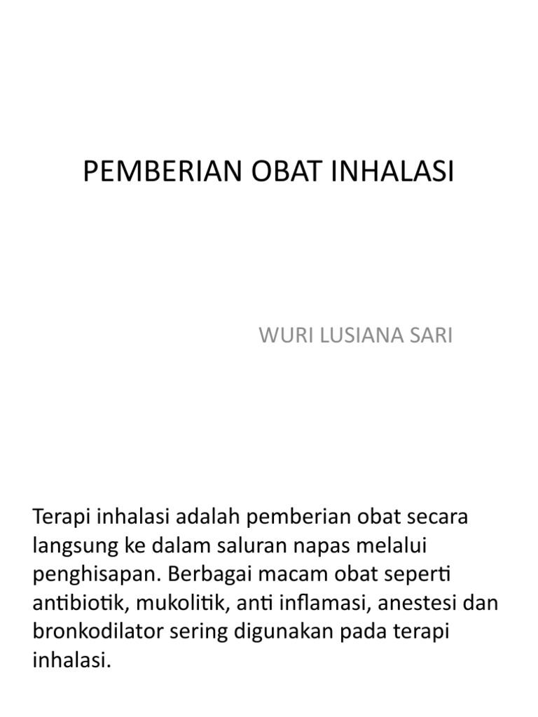Cara Pemberian Obat Inhalasi dan Sistem Inhalasi yang Digunakan | PDF
