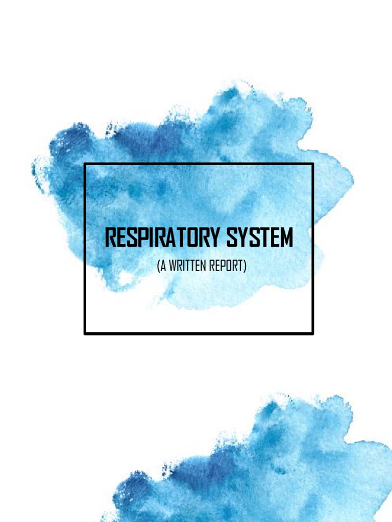 Respiratory System: (A Written Report) | PDF | Respiratory Tract ...