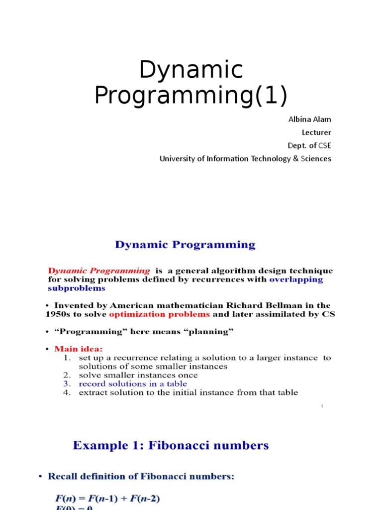 Dynamic Programming (1) : Albina Alam Lecturer Dept. of CSE University ... Dynamic Programming (1) : Albina Alam Lecturer Dept. of CSE University ...