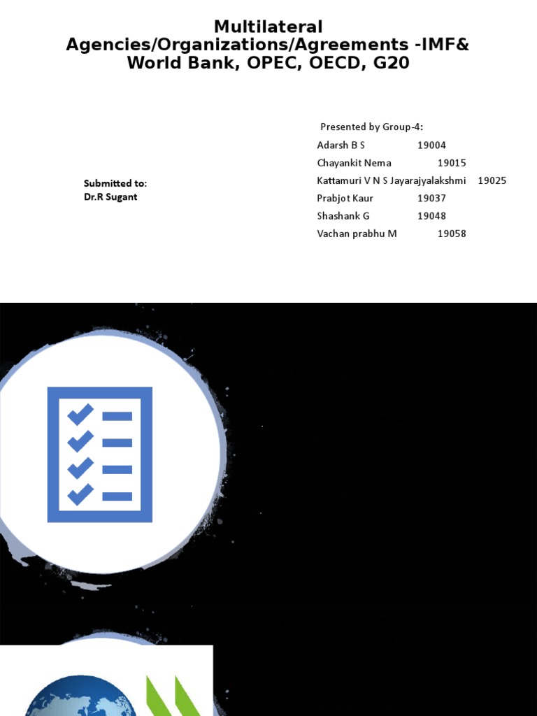 Multilateral Agencies/Organizations/Agreements - IMF& World Bank, OPEC ...