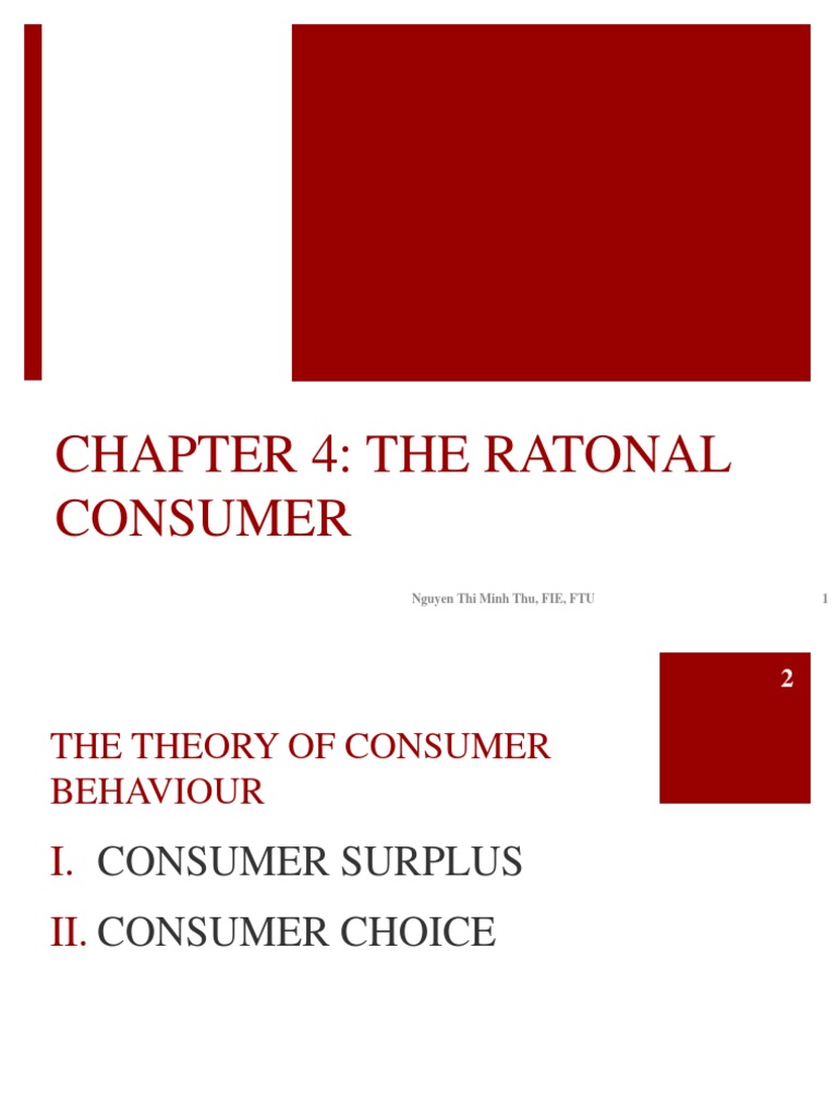Chapter 4: The Ratonal Consumer: Nguyen Thi Minh Thu, FIE, FTU 1 | PDF | Economic Surplus ...
