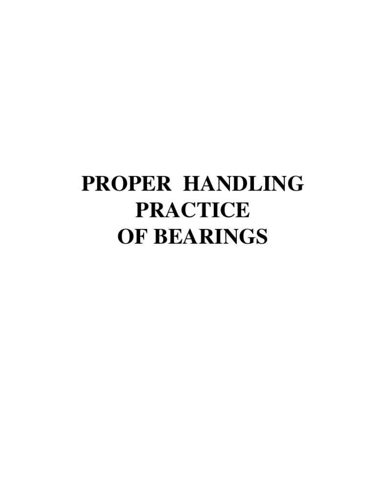 Proper Handling Practice of Bearings | PDF | Bearing (Mechanical ...