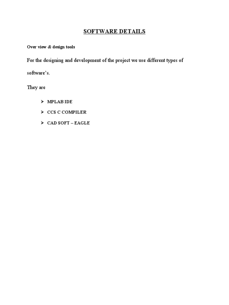 Software Details: For The Designing and Development of The Project We ...