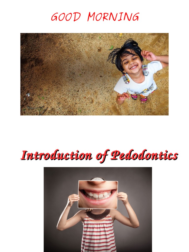 Introduction of Pedodontics | PDF | Dentistry | Dentistry Branches