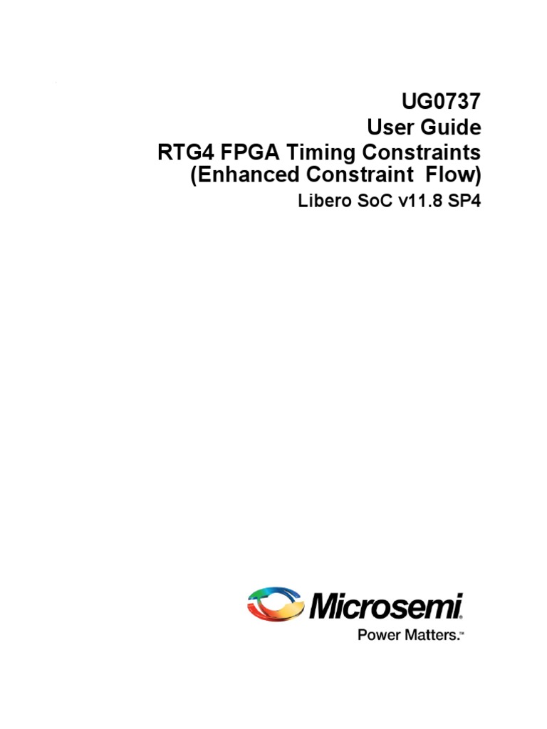 UG0737 User Guide RTG4 FPGA Timing Constraints (Enhanced Constraint Flow) | PDF | Electronic ...