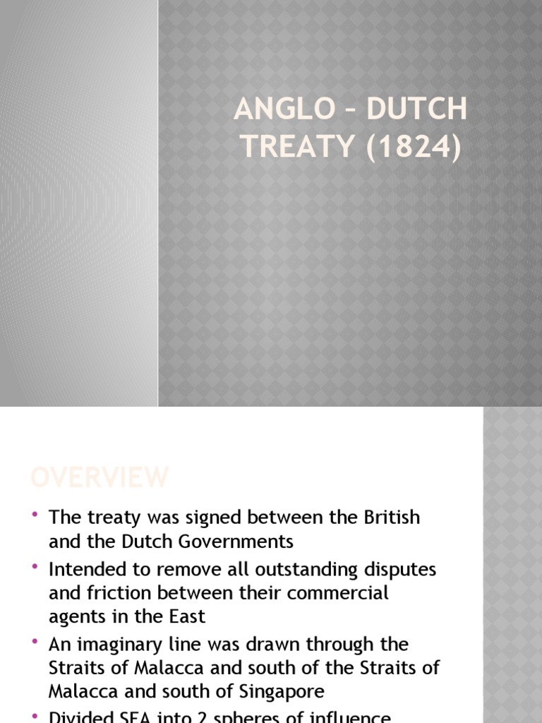 Anglo - Dutch TREATY (1824) | PDF | Southeast Asia | Malaysia