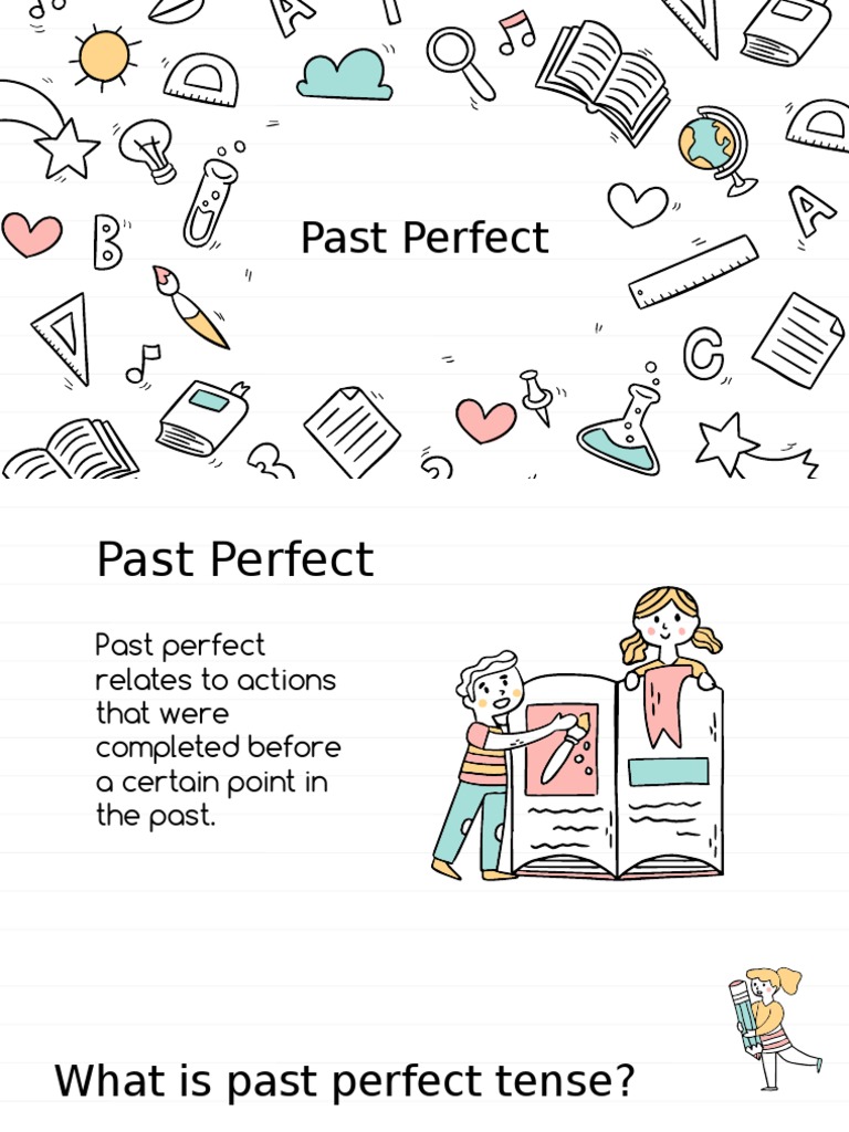 Past Perfect Presentation | PDF | Grammatical Tense | Perfect (Grammar)
