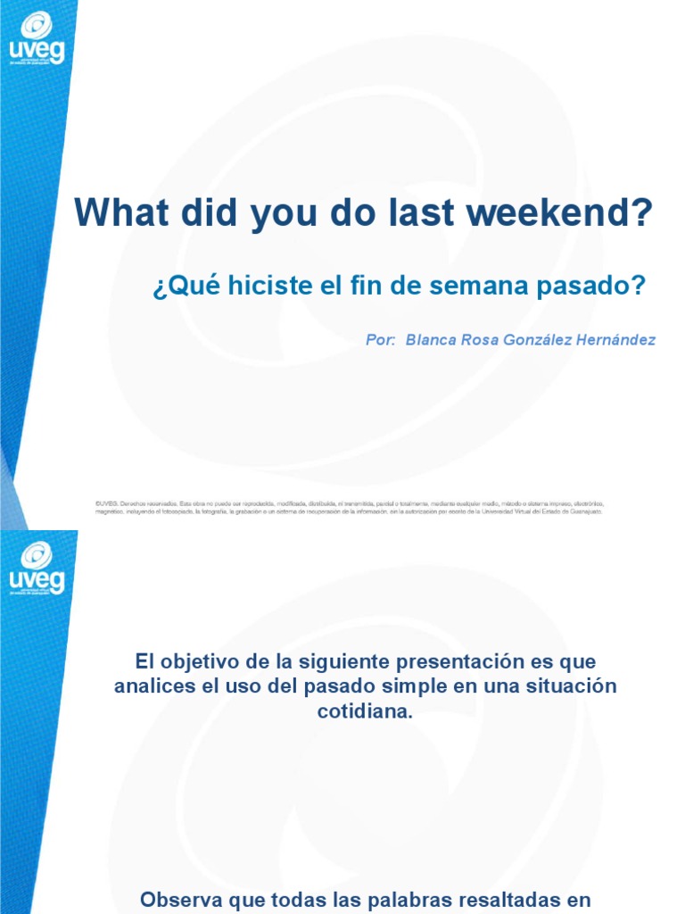 What Did You Do Last Weekend?: ¿Qué Hiciste El Fin de Semana Pasado? | PDF