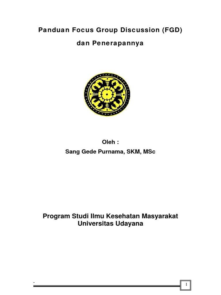 Panduan Focus Group Discussion (FGD) Dan Penerapannya: Oleh: Sang Gede ...