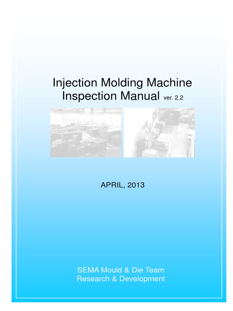 Injection Molding Machine Inspection Manual: APRIL, 2013 | PDF ...