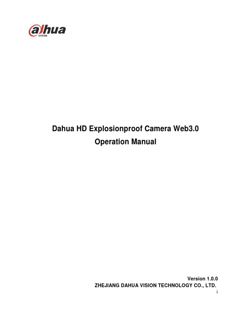 Dahua Explosion Proof Camera Web3 - 0 Operation Manual V1 - 0 - 0 ...