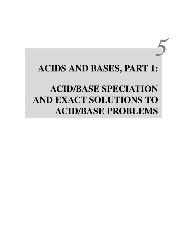 Acids and Bases, Part 1: Acid/Base Speciation and Exact Solutions To ...