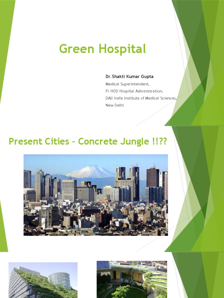 Green Hospital: DR - Shakti Kumar Gupta | PDF | Green Building ...