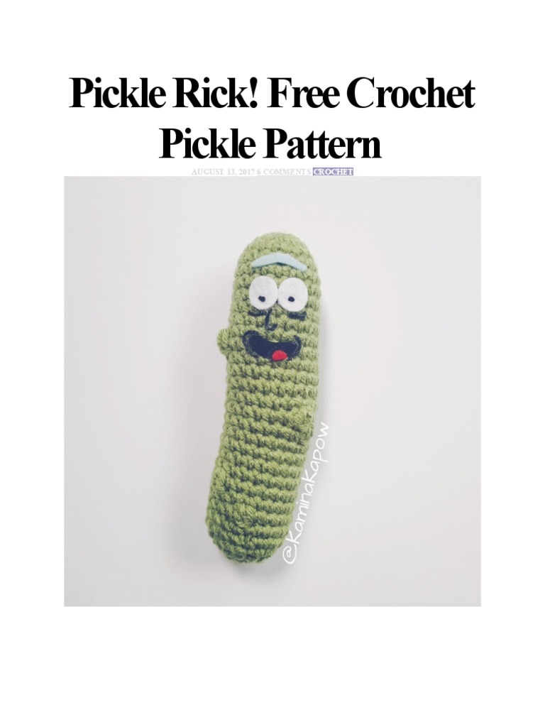 Pickle Rick! Free Crochet Pickle Pattern: August 13, 2017 6 Comments | PDF