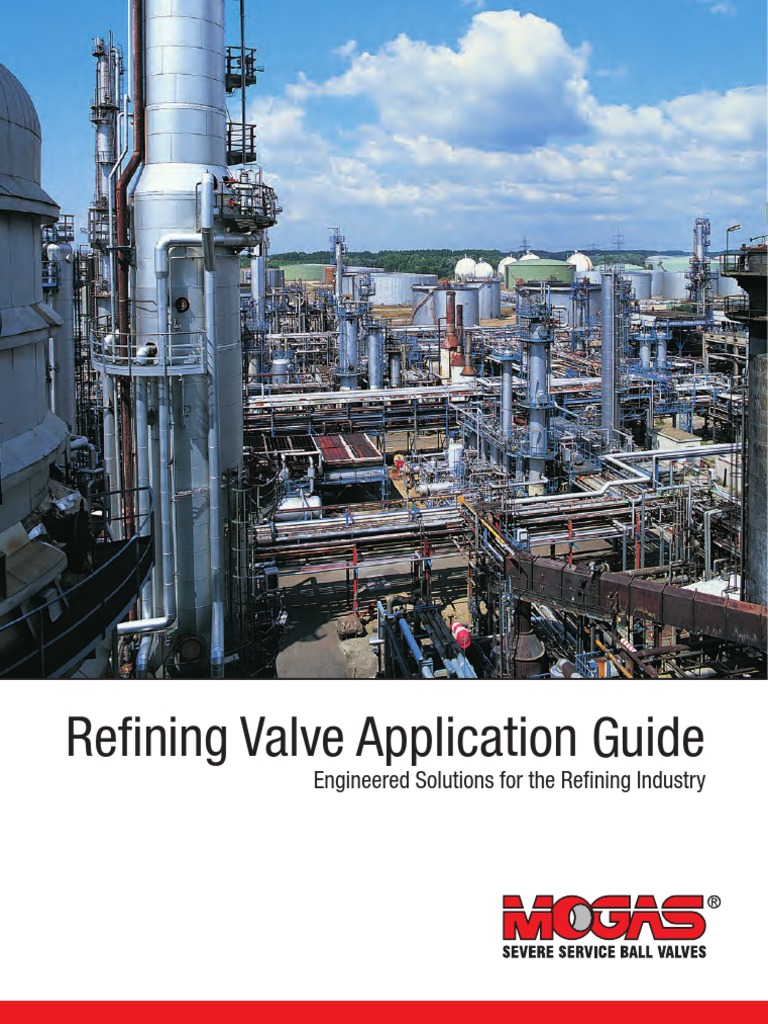 MOGAS Refinery Valve Solution | PDF | Valve | Oil Refinery