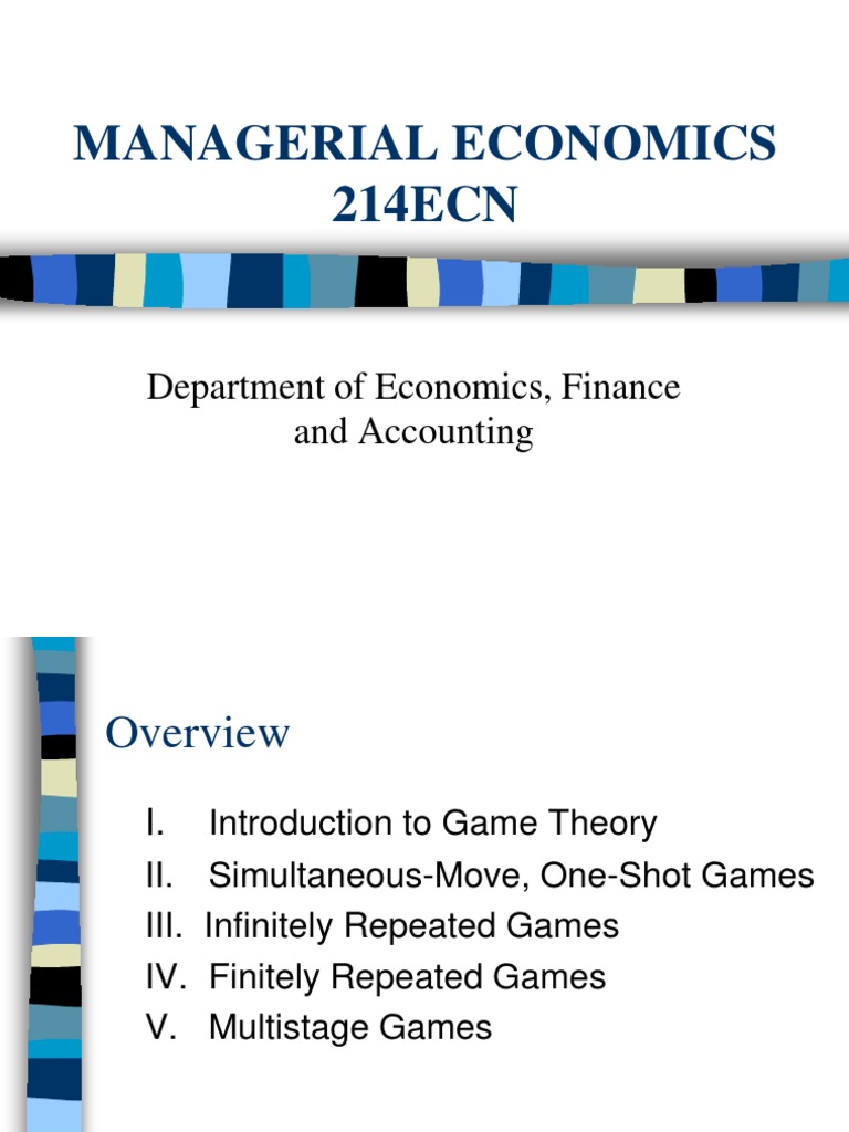 Managerial Economics 214ECN: Department of Economics, Finance and ...
