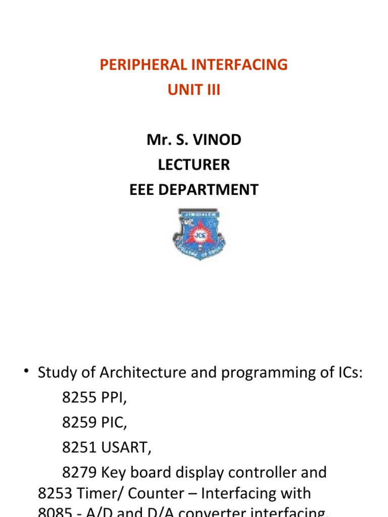 Peripheral Interfacing Unit Iii: Mr. S. Vinod Lecturer Eee Department | PDF | Digital ...