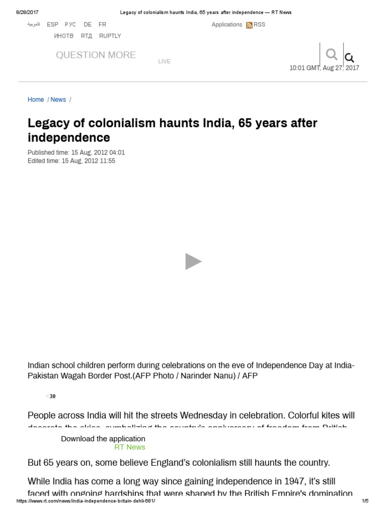 Legacy of Colonialism Haunts India, 65 Years After Independence - RT ...