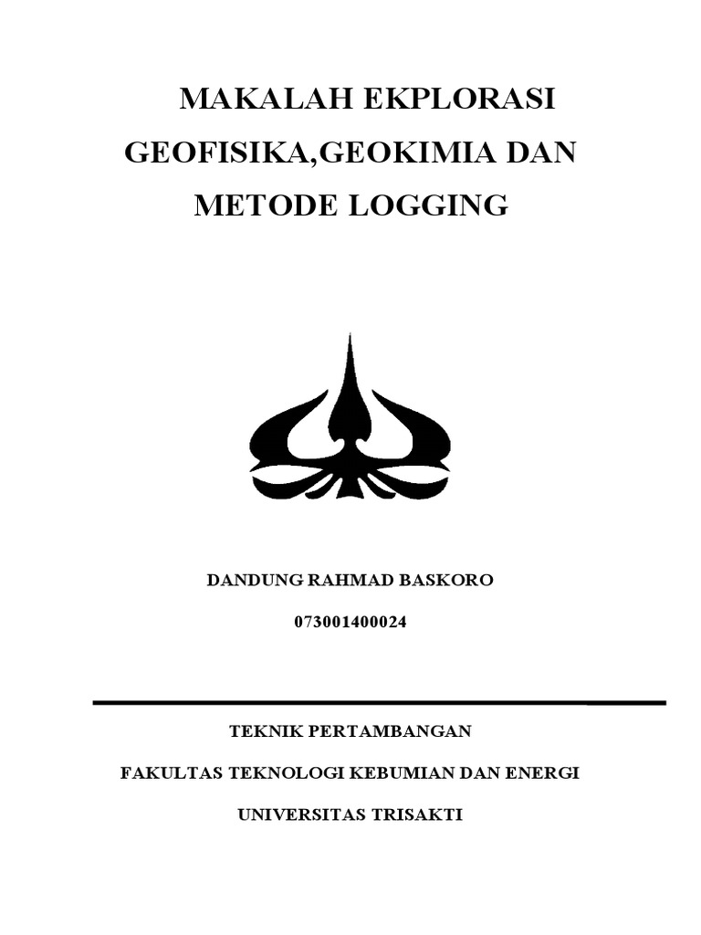 Makalah Ekplorasi Geofisika, Geokimia Dan Metode Logging | PDF