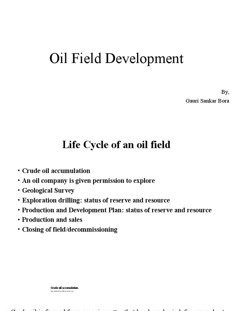 Oil Field Development | PDF | Petroleum Reservoir | Petroleum