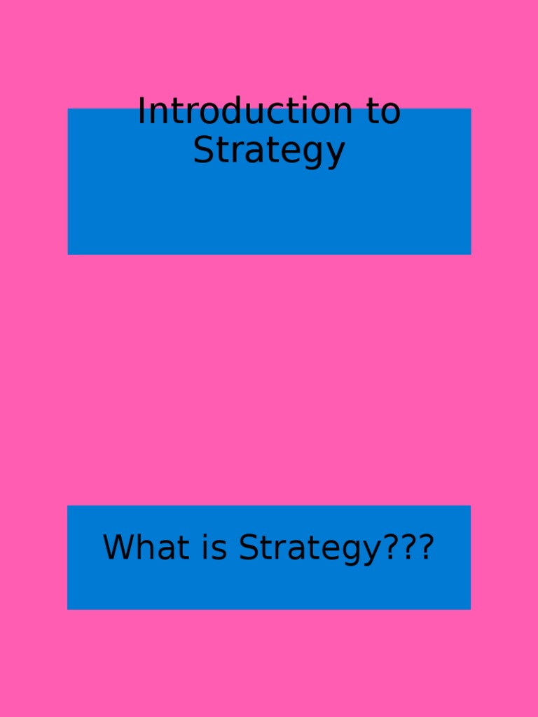 Introduction To Strategy | PDF | Strategic Management | Goal