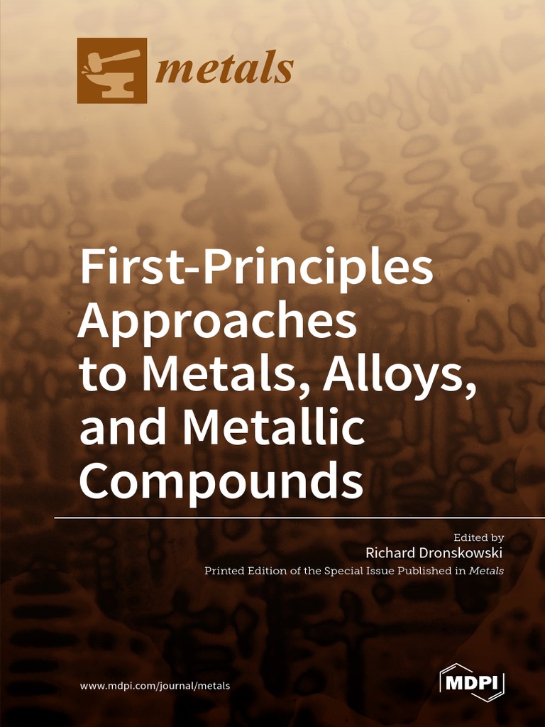 FirstPrinciples Approaches To Metals Alloys and Metallic Compounds ...