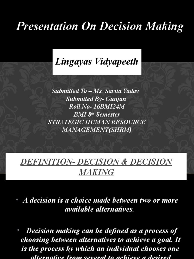 Presentation On Decision Making | PDF | Decision Making | Psychological ...