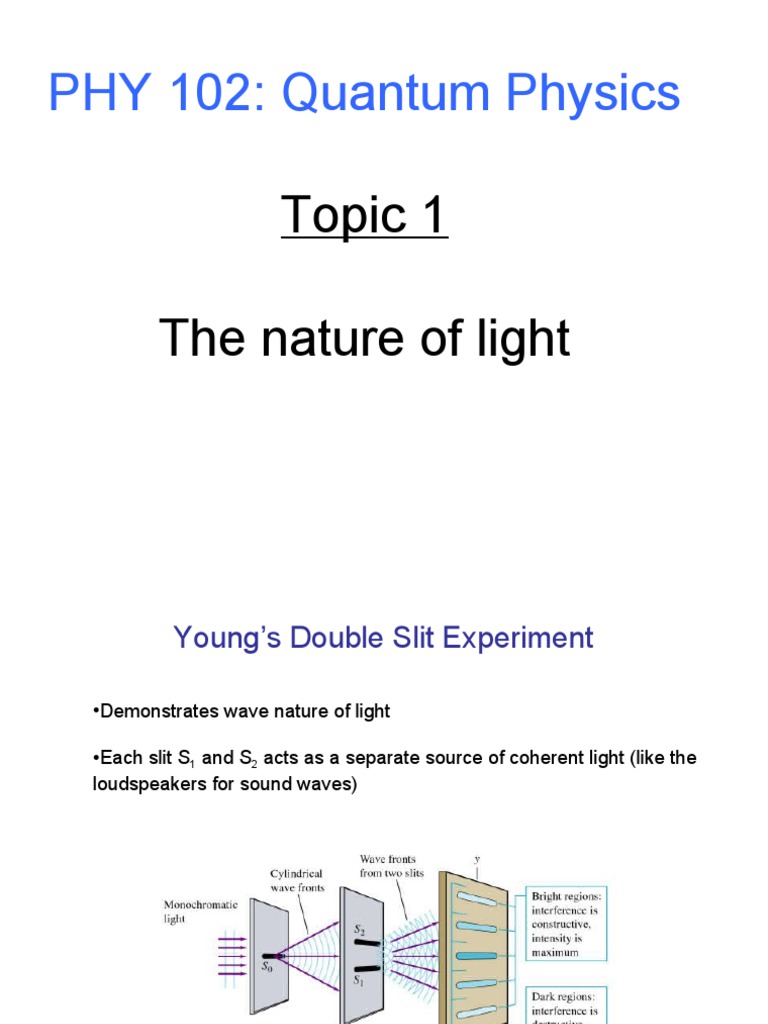 PHY 102: Quantum Physics: Topic 1 The Nature of Light | PDF ...
