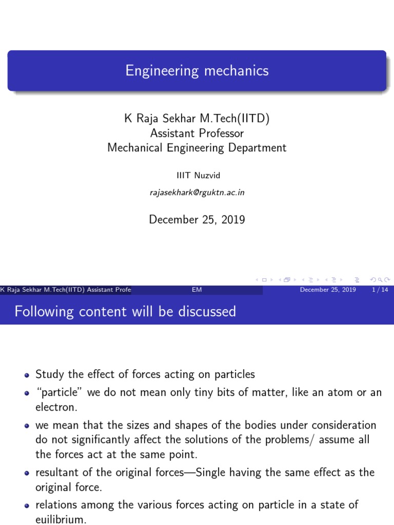 Engineering Mechanics: K Raja Sekhar M.Tech (IITD) Assistant Professor Mechanical Engineering ...