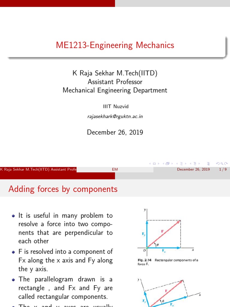 ME1213-Engineering Mechanics: K Raja Sekhar M.Tech (IITD) Assistant Professor Mechanical ...