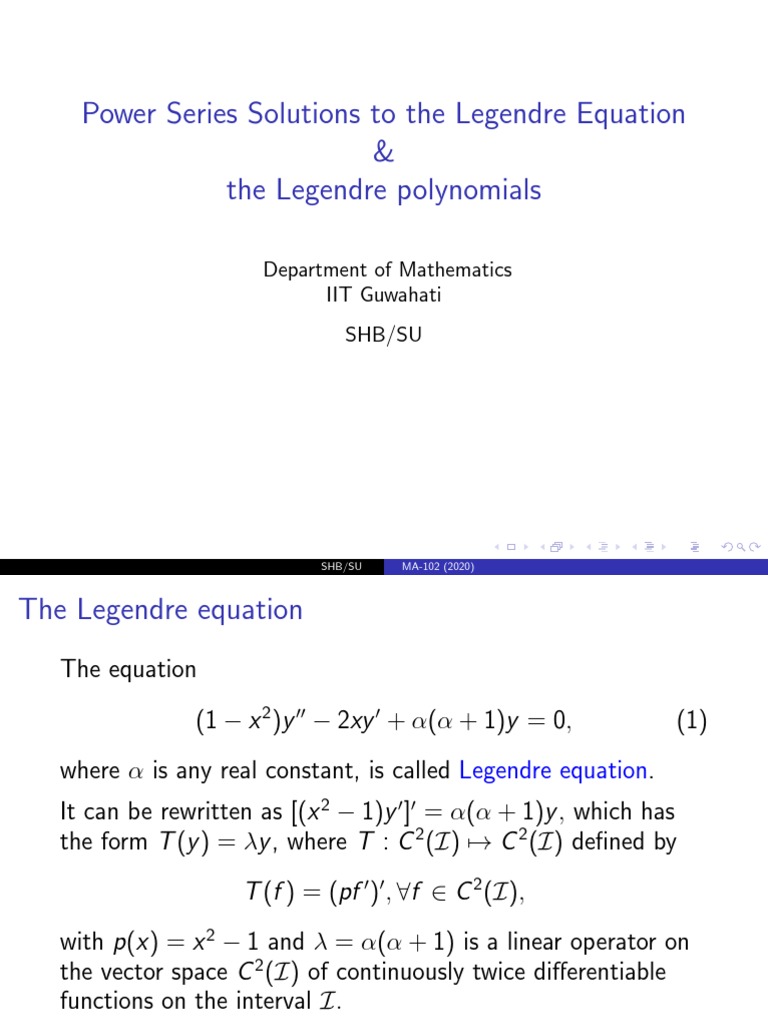 Power Series Solutions To The Legendre Equation & The Legendre ...