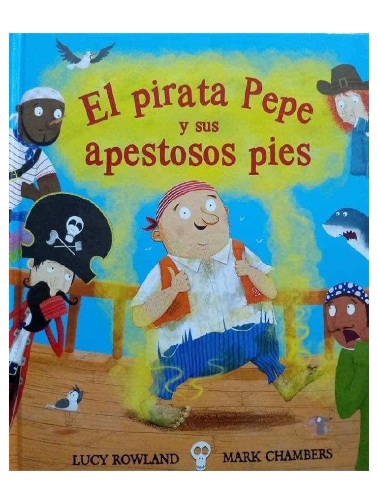 El Pirata Pepe y Sus Apestosos Pies | PDF