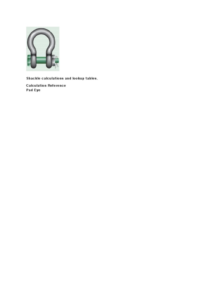 Shackle Calculations and Lookup Tables. Calculation Reference Pad Eye | PDF
