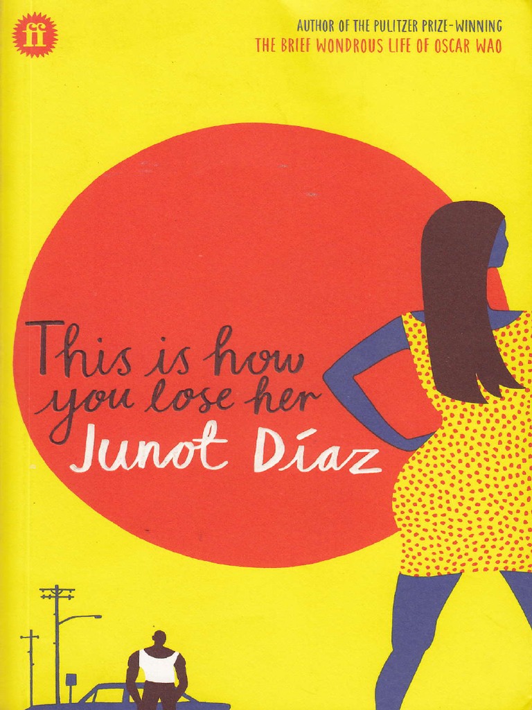 This Is How You Lose Her - Junot Díaz | PDF