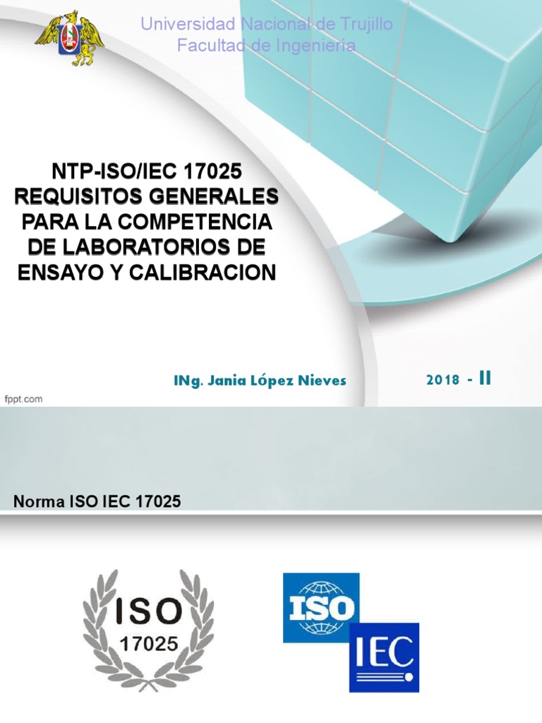 Requisitos generales para la competencia de laboratorios de ensayo y calibración según la Norma ...