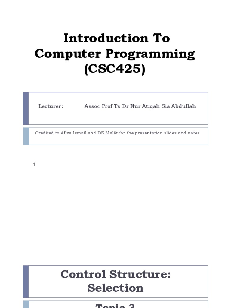 CSC425 Topic 3 Control Structure I | PDF | Boolean Data Type | Syntax (Logic)